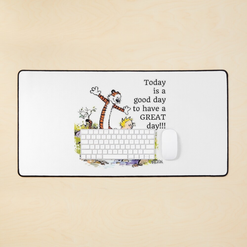 "Today is a Good Day to Have a GREAT Day" Poster for Sale by ...