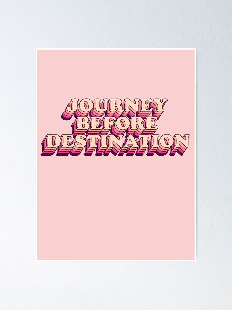 "Journey Before Destination Retro Affirmation Phrase" Poster for Sale ...