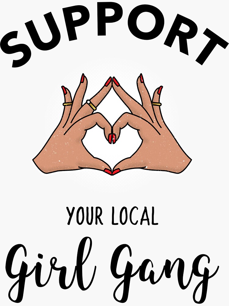 "Support your Local Girl Gang " Sticker for Sale by Girlgirlpreneur ...