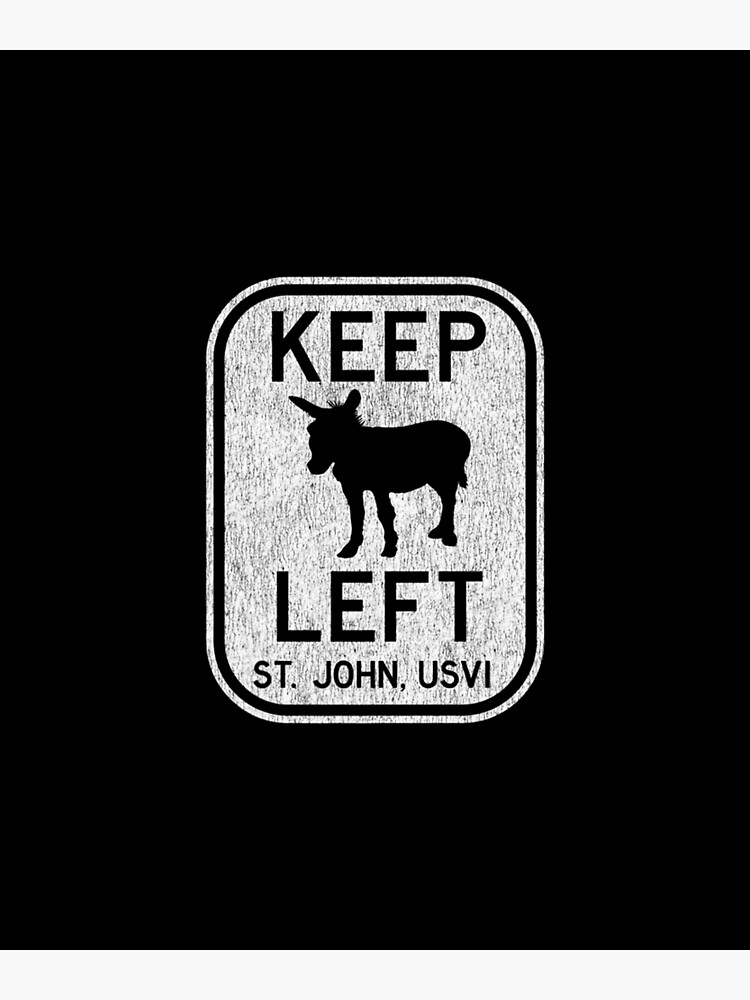 "Keep Left St John USVI Donkey Distressed Premium" Poster for Sale by ...