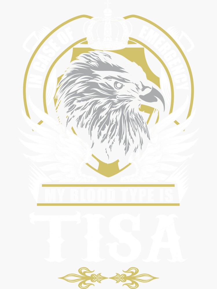 Pegatina «Camiseta con el nombre de Tisa: en caso de emergencia, mi tipo de sangre es la ...