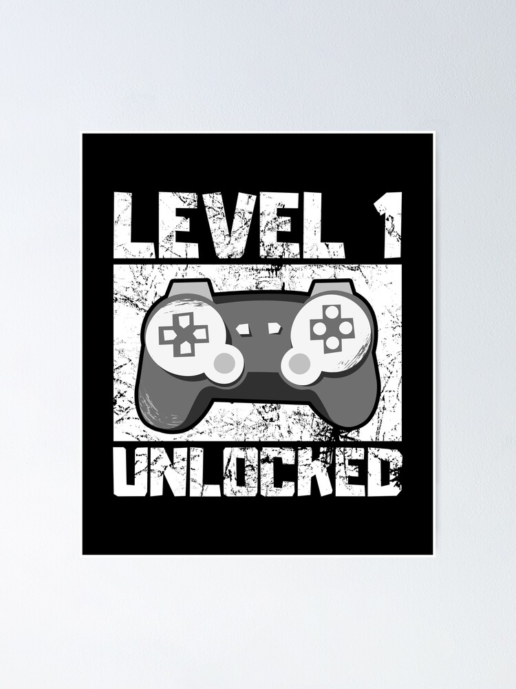 "Level 1 Unlocked" Poster for Sale by FNStuff | Redbubble