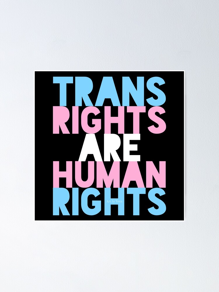 "Trans Rights Are Human Rights" Poster for Sale by artbyveya | Redbubble