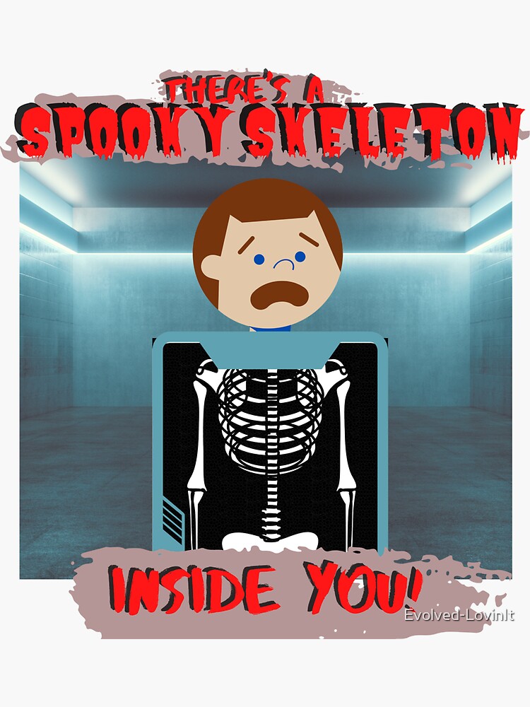 "There's a Spooky Skeleton Inside You Funny" Sticker for Sale by ...