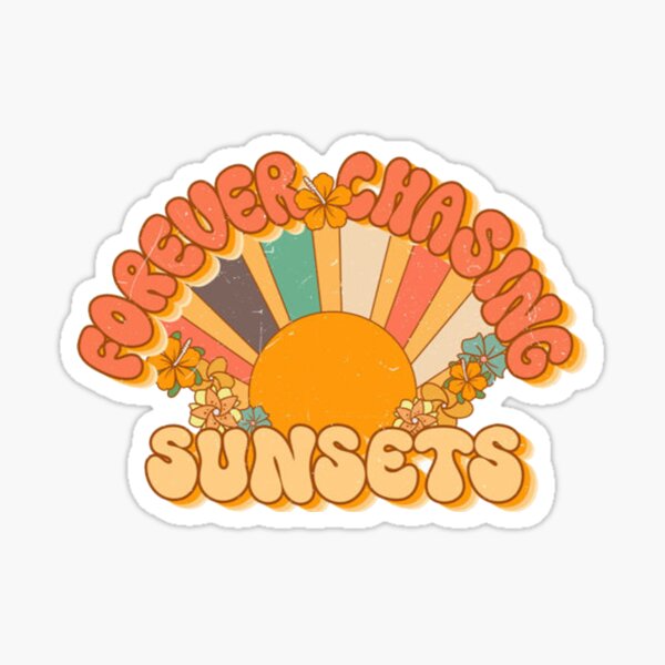 "Forever chasing sunsets retro" Sticker for Sale by Justin0224 | Redbubble