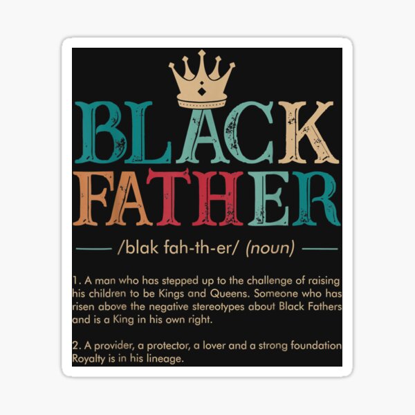 "Black Father" Sticker for Sale by MoanaTui | Redbubble