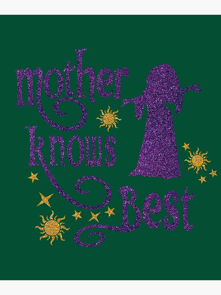 Mother Knows Best Tangled Magical Glitter Poster For Sale By Brollectible Redbubble