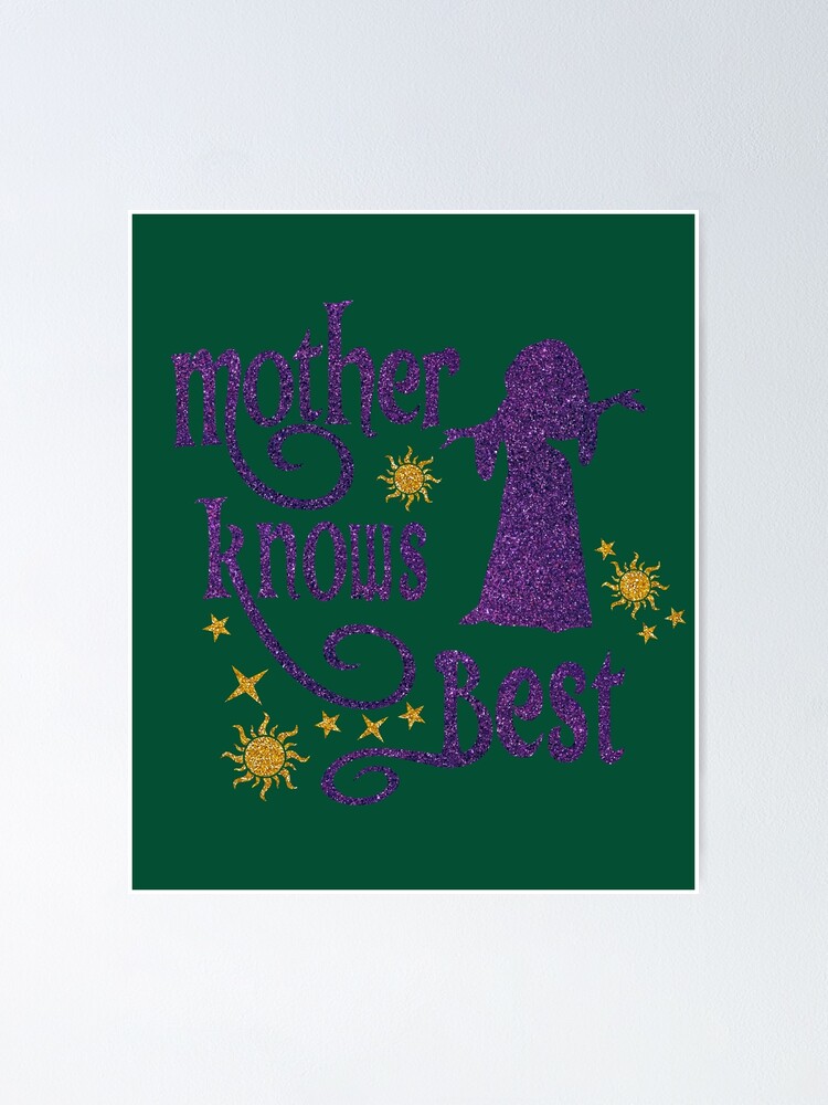 Mother Knows Best Tangled Magical Glitter Poster For Sale By Brollectible Redbubble