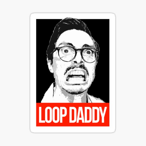 "Loop daddy " Sticker for Sale by aydreamn | Redbubble