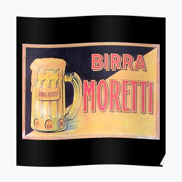 "Best Birra Moretti Glass Design" Poster for Sale by cafeniw | Redbubble