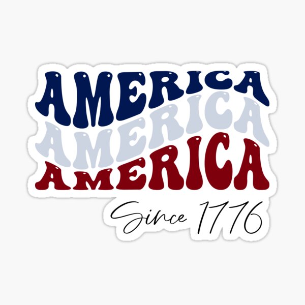 "America Since 1776 Retro" Sticker for Sale by Jackaliofficial | Redbubble