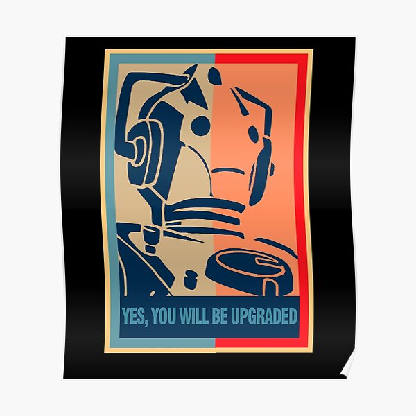 "yes, you will be upgraded" Poster for Sale by T-paw | Redbubble