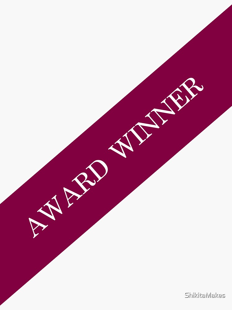 "Award Winner" Sticker for Sale by ShikitaMakes | Redbubble