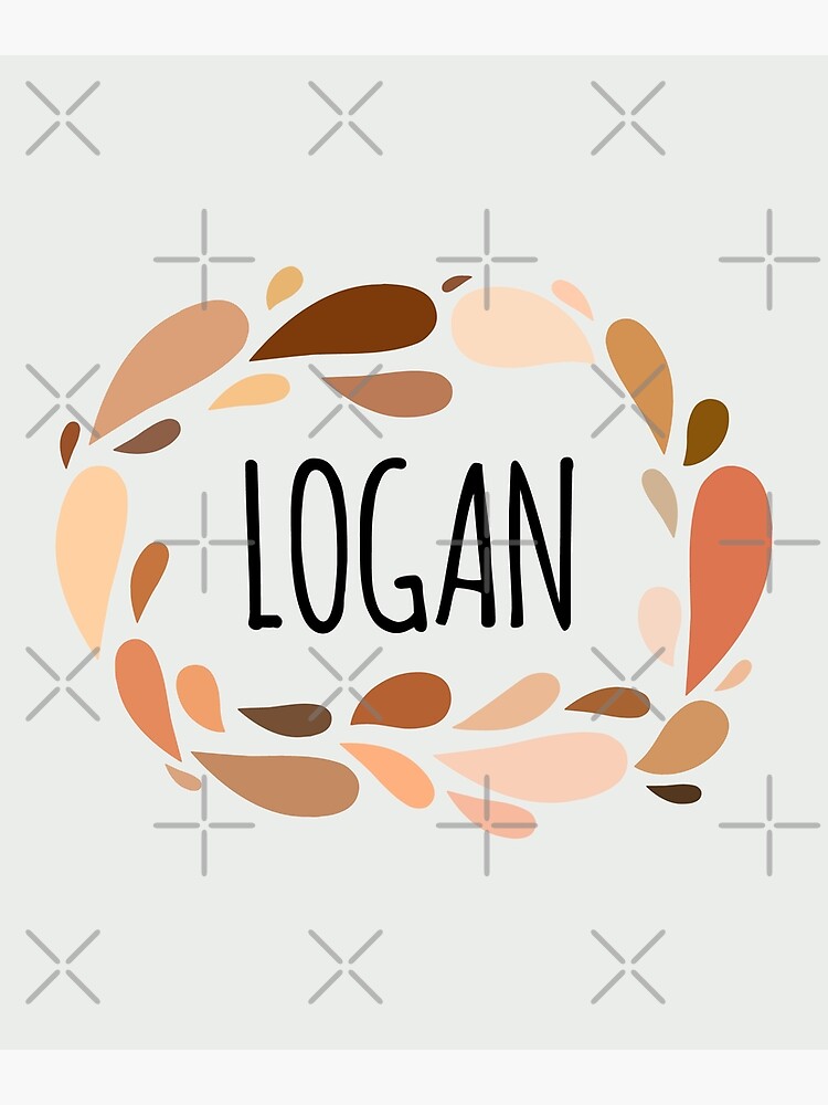 Póster «Logan - Nombres para Esposa Hija y Niña» de kindxinn | Redbubble