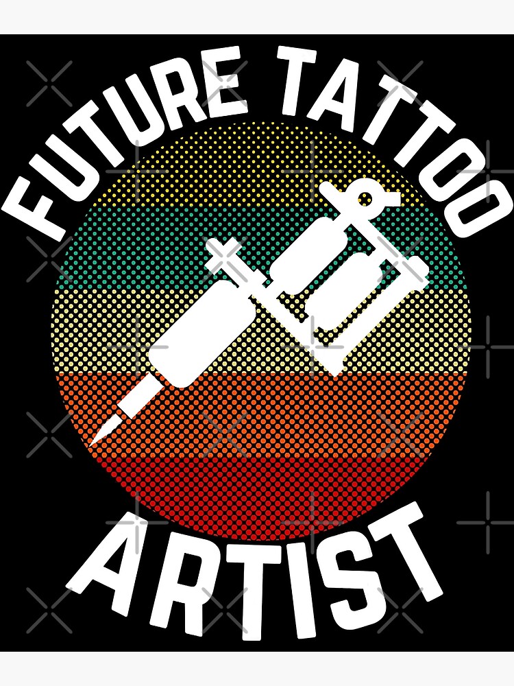"Future Tattoo Artist Student Tattooist Ink Machine Vintage" Poster for ...