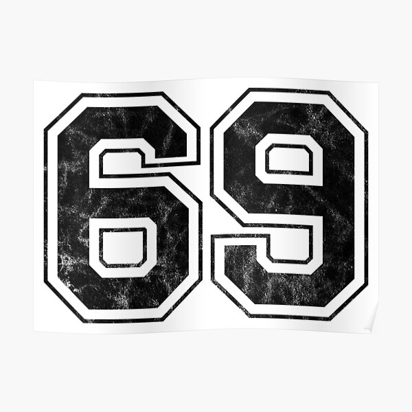 "Number 69" Poster for Sale by PaulSDesign | Redbubble
