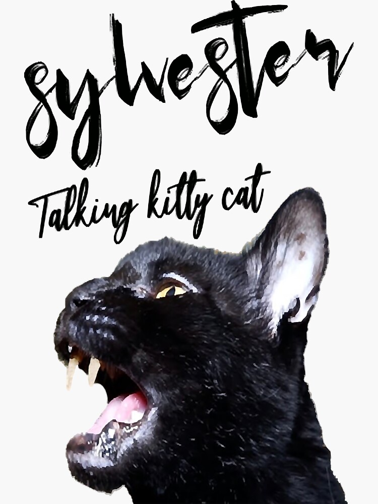 "sylvester talking kitty cat " Sticker for Sale by ashakuparo | Redbubble