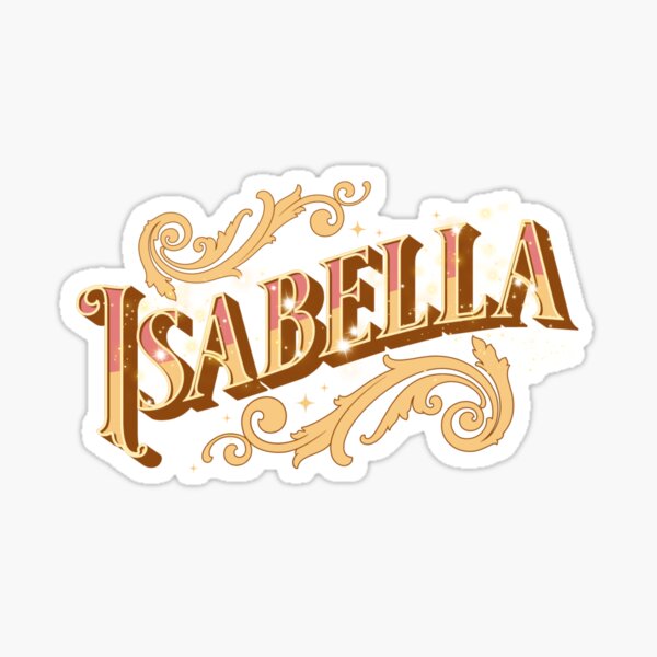 "Isabella" Sticker for Sale by YeshuaCreations | Redbubble