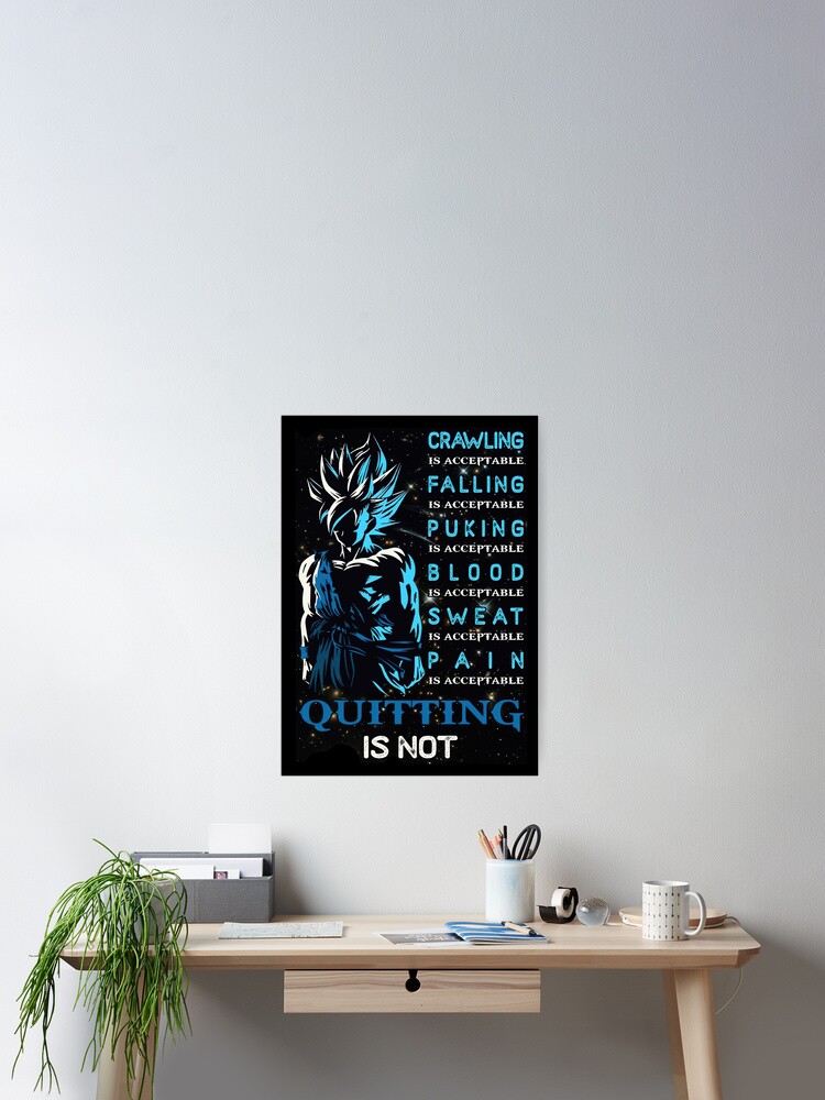 "Dragon Ball Son Goku Quote" Poster for Sale by KarenThornton32 | Redbubble