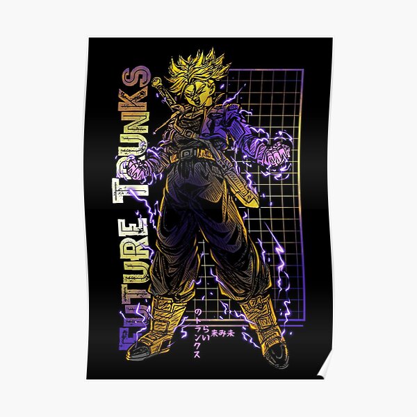 "Dragon Ball Future Trunks" Poster for Sale by KalebVidal39 | Redbubble