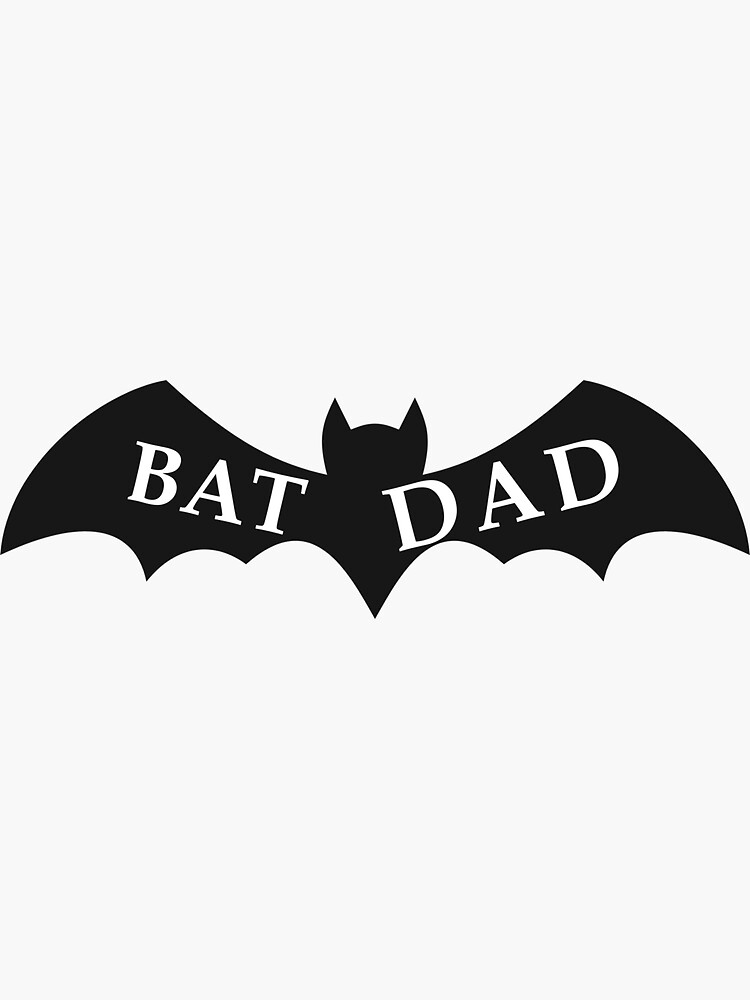 "Bat dad" Sticker for Sale by S136951 | Redbubble