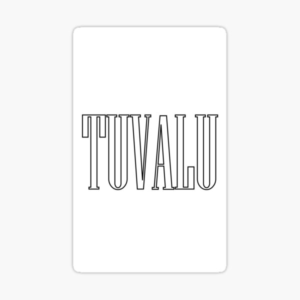 "TUVALU" Sticker for Sale by PolyMicroMela | Redbubble