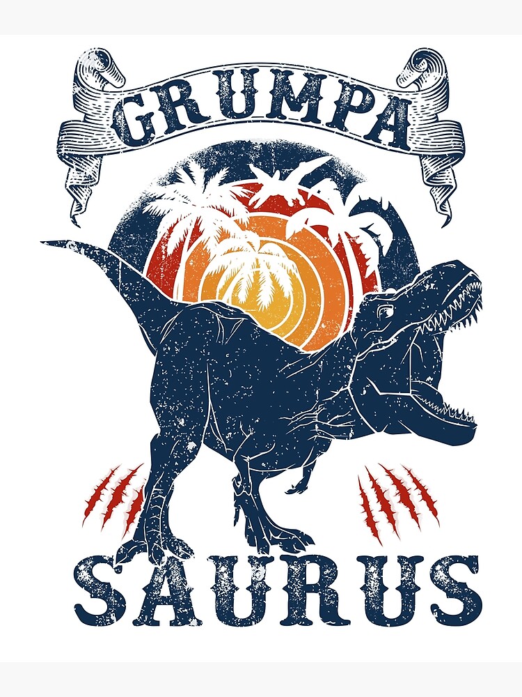 "Grumpasaurus Grandpa Dinosaur" Poster for Sale by Myth-Creatures ...