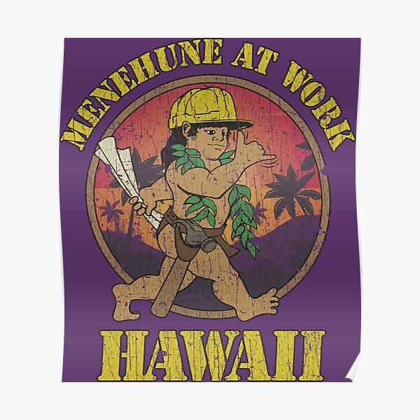 "Menehune at Work 1986" Poster for Sale by AstroZombie6669 | Redbubble