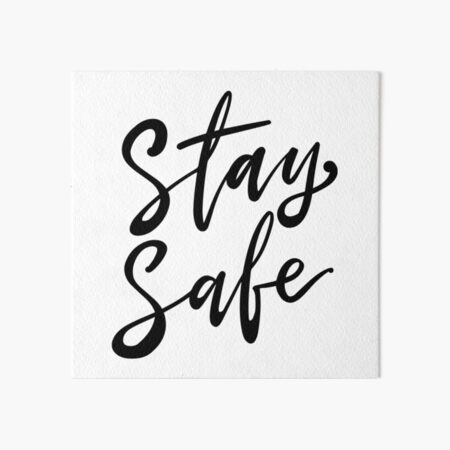 "Stay Safe" Art Board Print for Sale by eva-aestheticcc | Redbubble