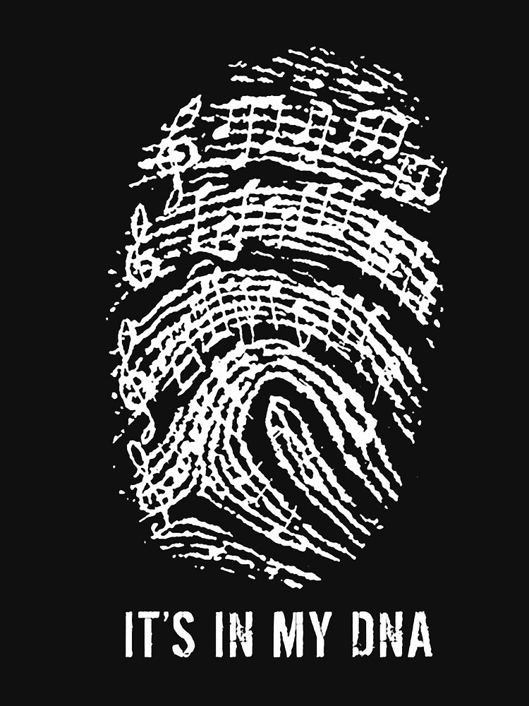 "MUSIC NOTES IT IS IN MY DNA" T-shirt for Sale by Fantasticguitar ...