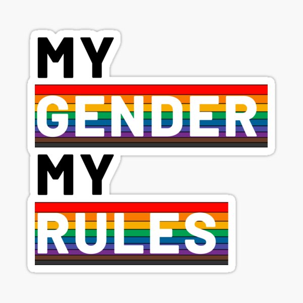 " My Gender My Rules" Sticker by RedFlowerful | Redbubble