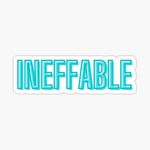 "Ineffable - aesthetic quotes" Sticker for Sale by kozetin | Redbubble
