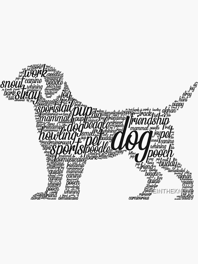 "Dog Word Art" Sticker by BEINTHEKNOW | Redbubble