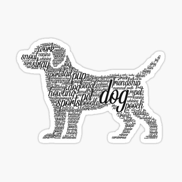 "Dog Word Art" Sticker by BEINTHEKNOW | Redbubble