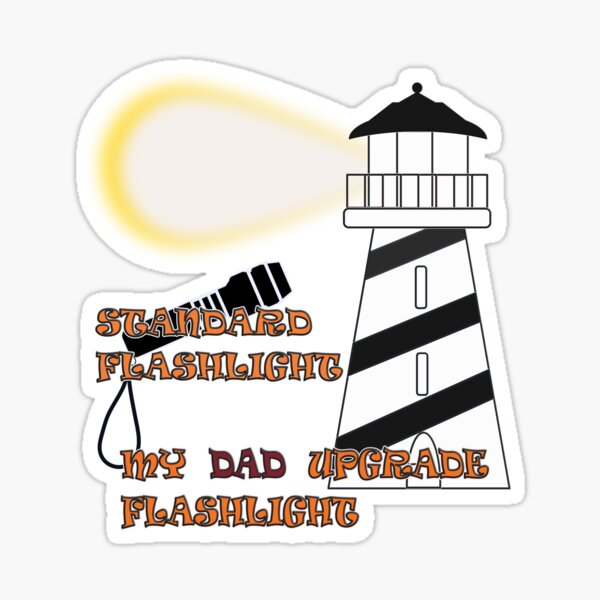 "Funny Flashlight For Dad Camping Father's Day Dad Joke" Sticker for ...