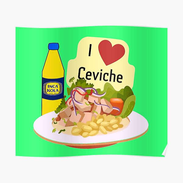 "Ceviche + Inca Kola" Poster for Sale by StylizedKon | Redbubble