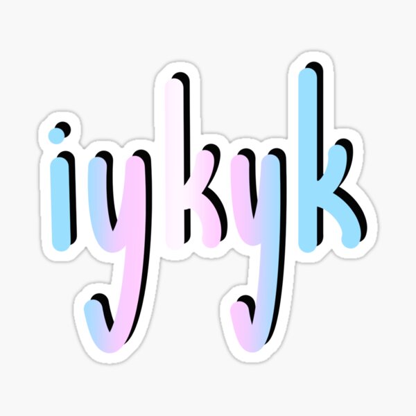"iykyk trans" Sticker for Sale by IzCatchDesigns | Redbubble