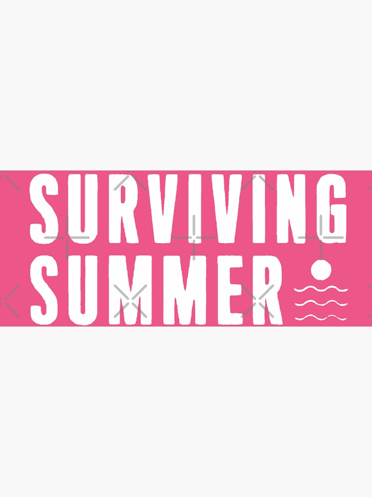 "Surviving Summer " Sticker for Sale by Kwynn Alge | Redbubble