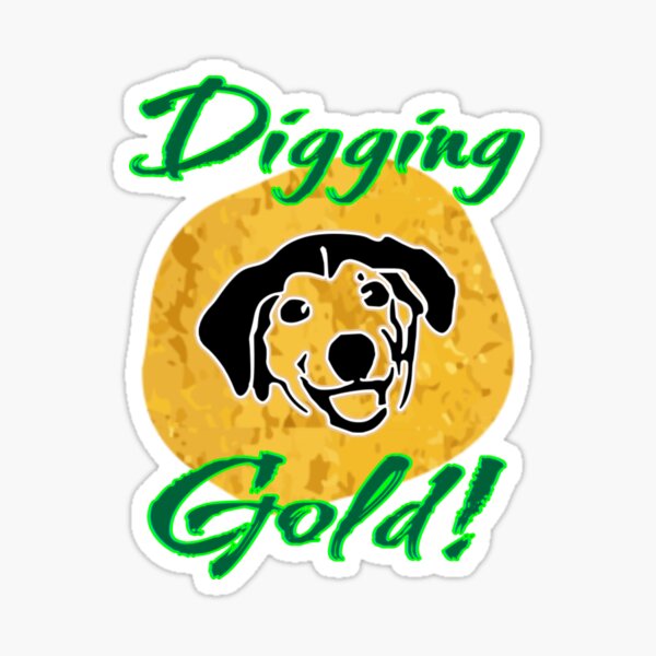 "Digging Gold!" Sticker for Sale by TreasureTime | Redbubble