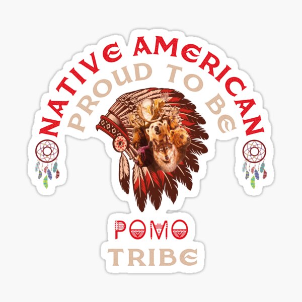 "Native American Proud To Be Pomo Tribe" Sticker for Sale by ZoldicShop ...