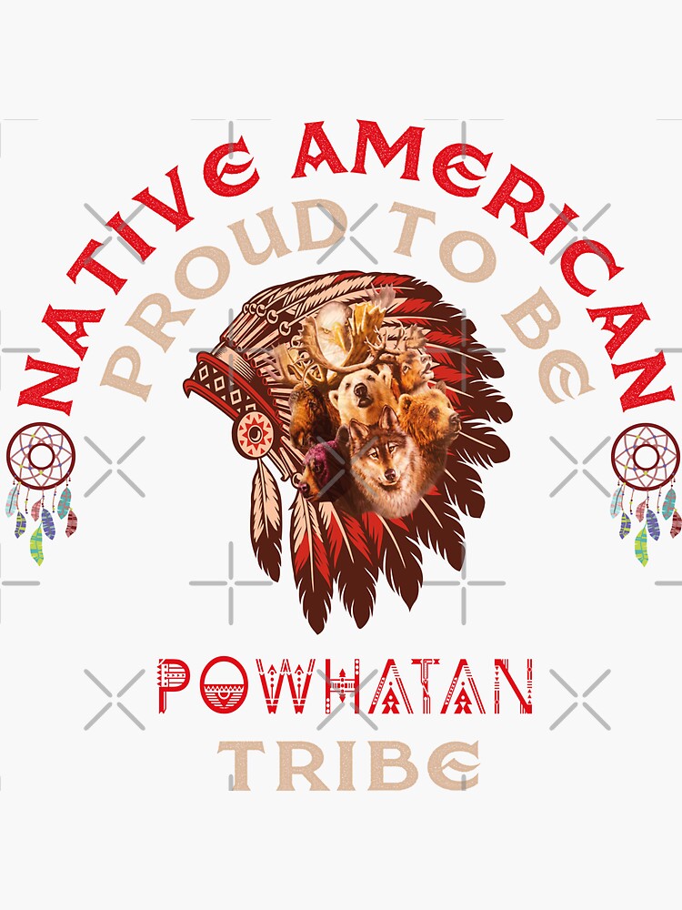 "Native American Proud To Be Powhatan Tribe" Sticker for Sale by ...