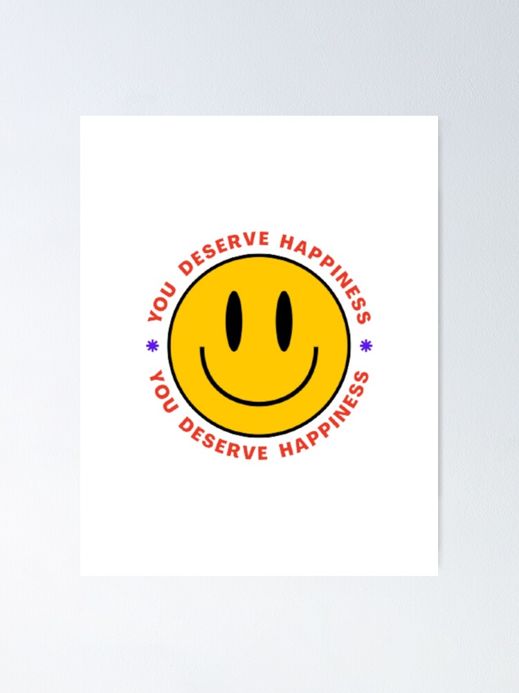 "Smiley Emoji Emoticon Happy Positivity Good Vibes Happiness" Poster ...