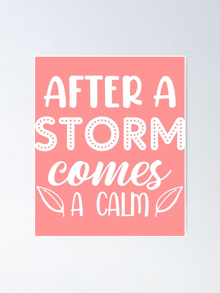 "After a storm comes A calm stranger things t-shirt " Poster for Sale ...