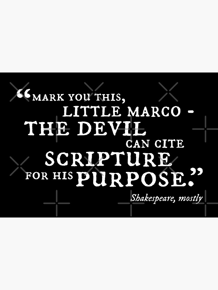 ""The devil can cite scripture for his purpose" - Shakespeare quote in ...