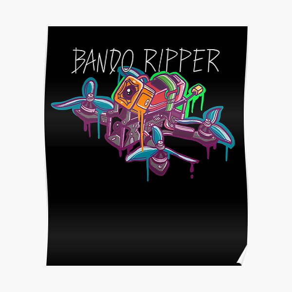 "FPV Freestyle Drone Kwadcopter Pilot Bando Ripper" Poster for Sale by ...