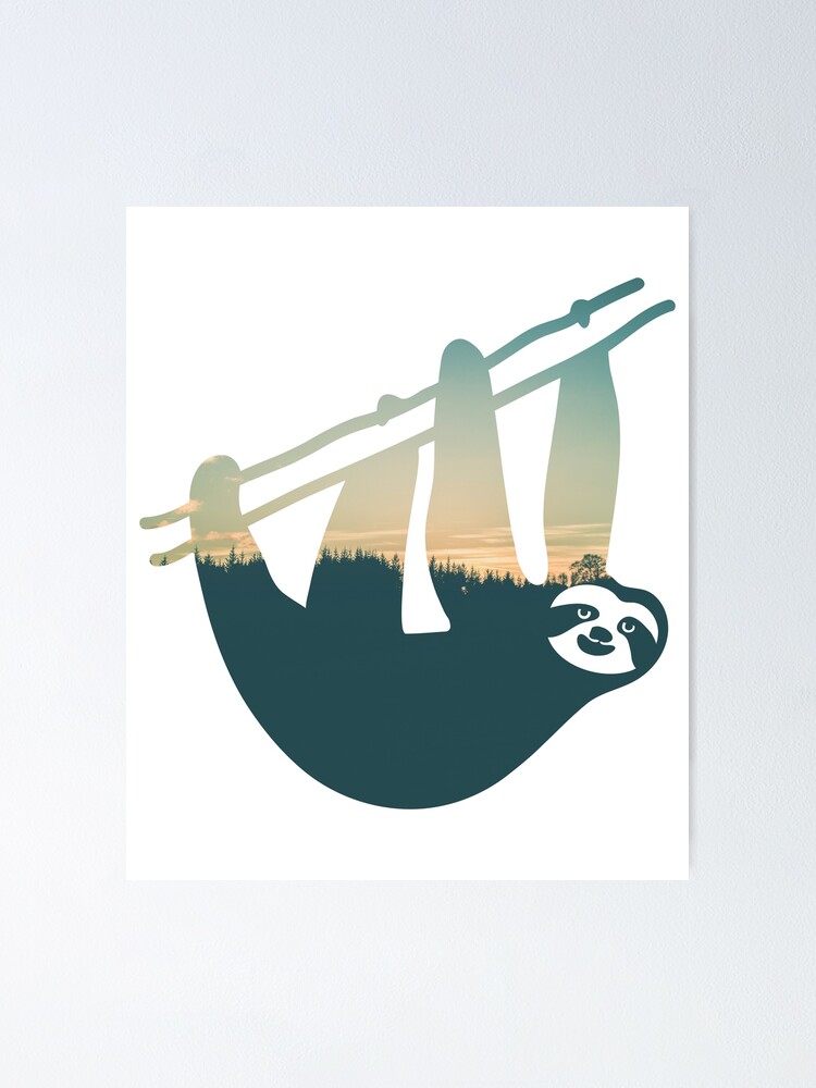 "Forest Trees Under Calm Sky Sloth | Cute Sloth" Poster for Sale by ...