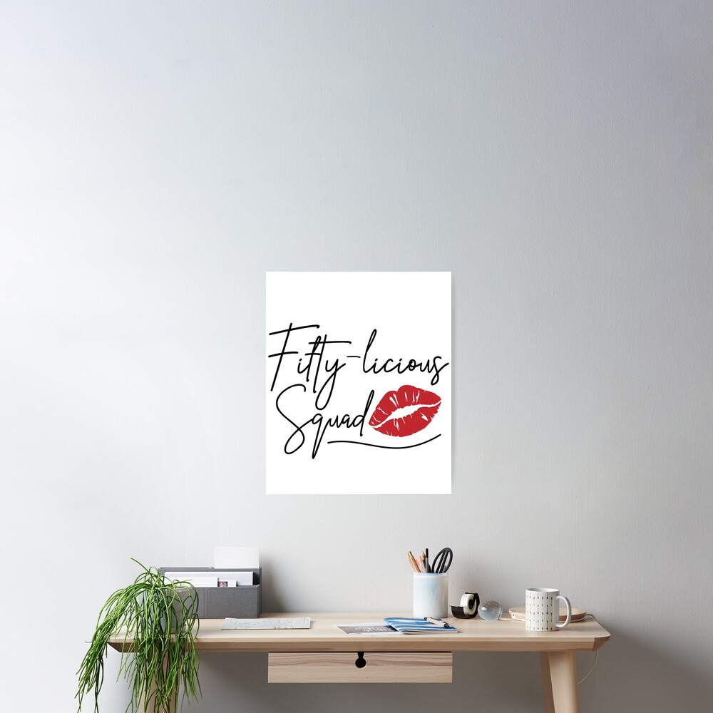 "Fifty-licious Squad Matching 50th Birthday Fiftylicious" Poster for ...