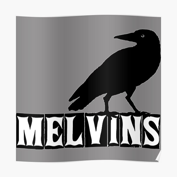 "Melvins Logo " Poster for Sale by Sasukena90 | Redbubble