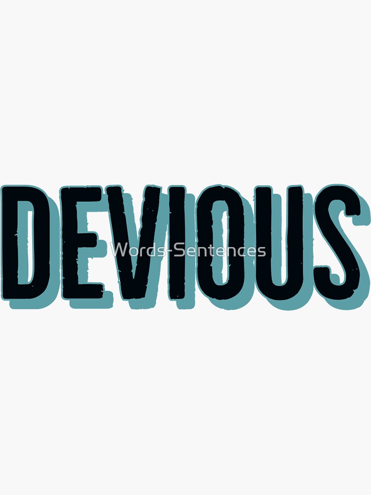 "Devious | Sneaky Word in Black and Blue" Sticker for Sale by Words ...