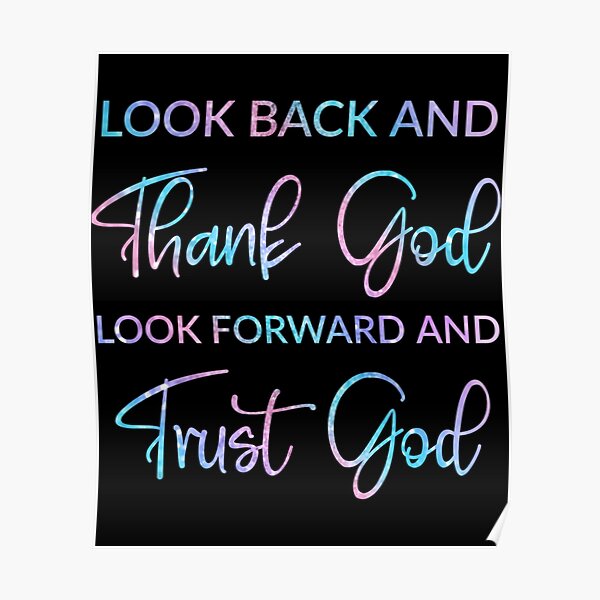 "Look Back And Thank God Look Forward And Trust God ,crystal style ...
